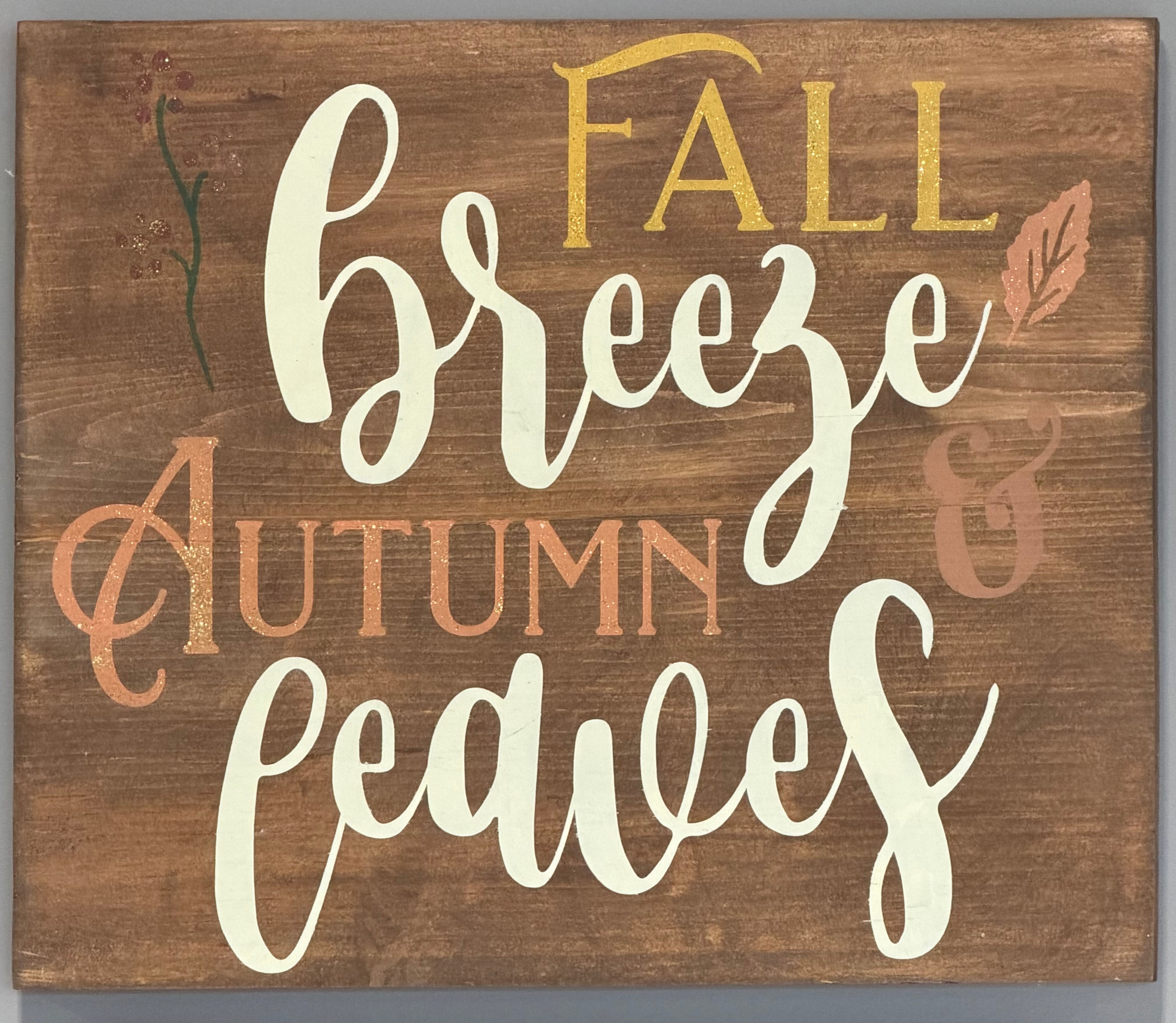 Fall Breeze Autumn Leaves Wood Signs – Hammer & Stain Roxbury